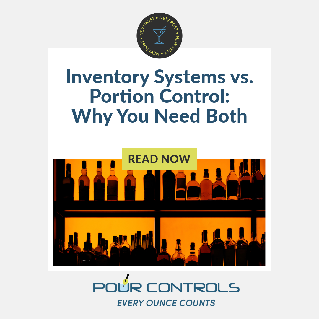 Inventory Systems vs. Portion Control: Why You Need Both - Pour ...